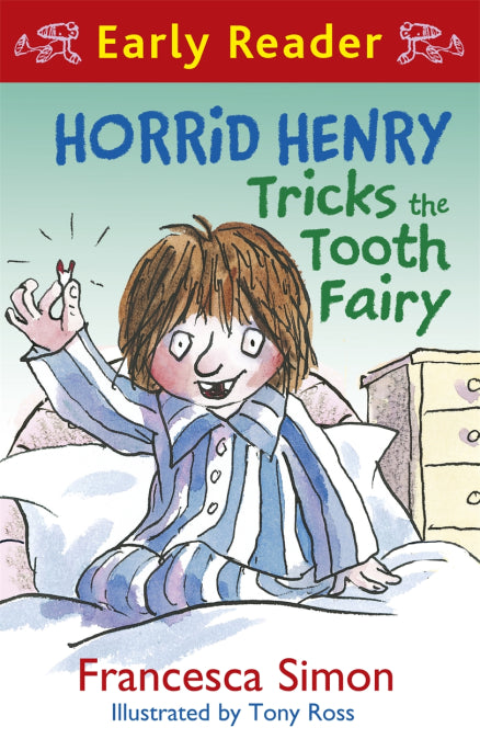 Horrid Henry Early Reader: Horrid Henry Tricks the Tooth Fairy – Genius ...
