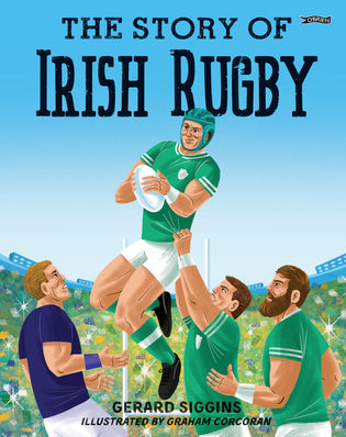 The Story of Irish Rugby – Genius Juniors Children's Books and ...